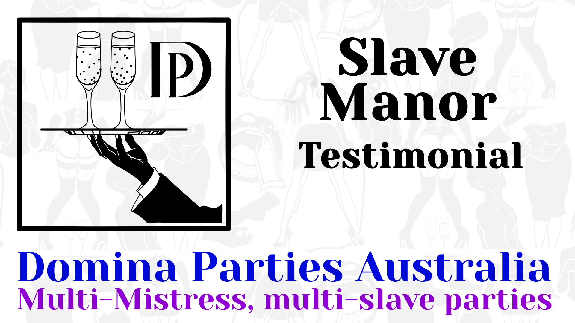 Testimonial: Slave Manor 14 December 2019 - Domina Parties Australia